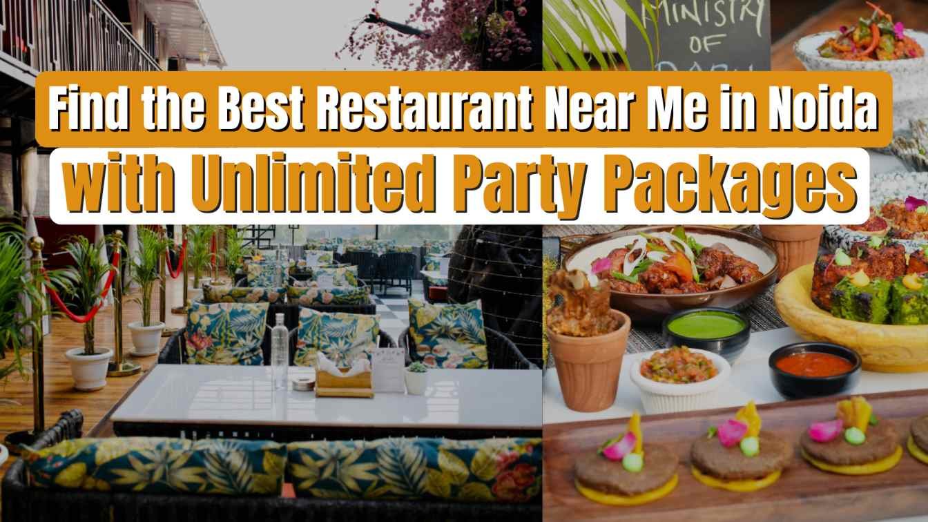 Best Restaurant Near Me in Noida with Unlimited Packages